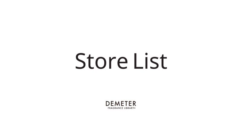 DEMETER 常設店舗一覧（25.05 現在） - DemeterJapan